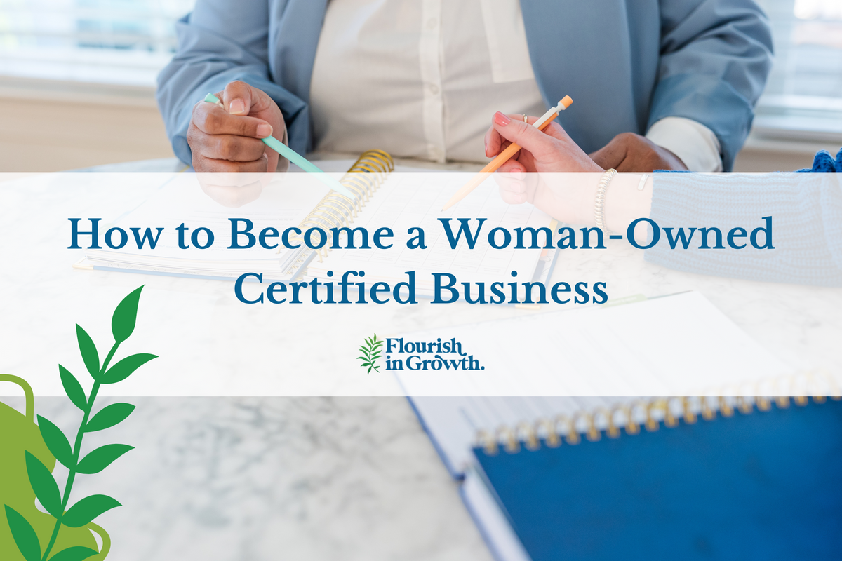 How to Become a Woman-Owned Certified Business | Flourish In Growth